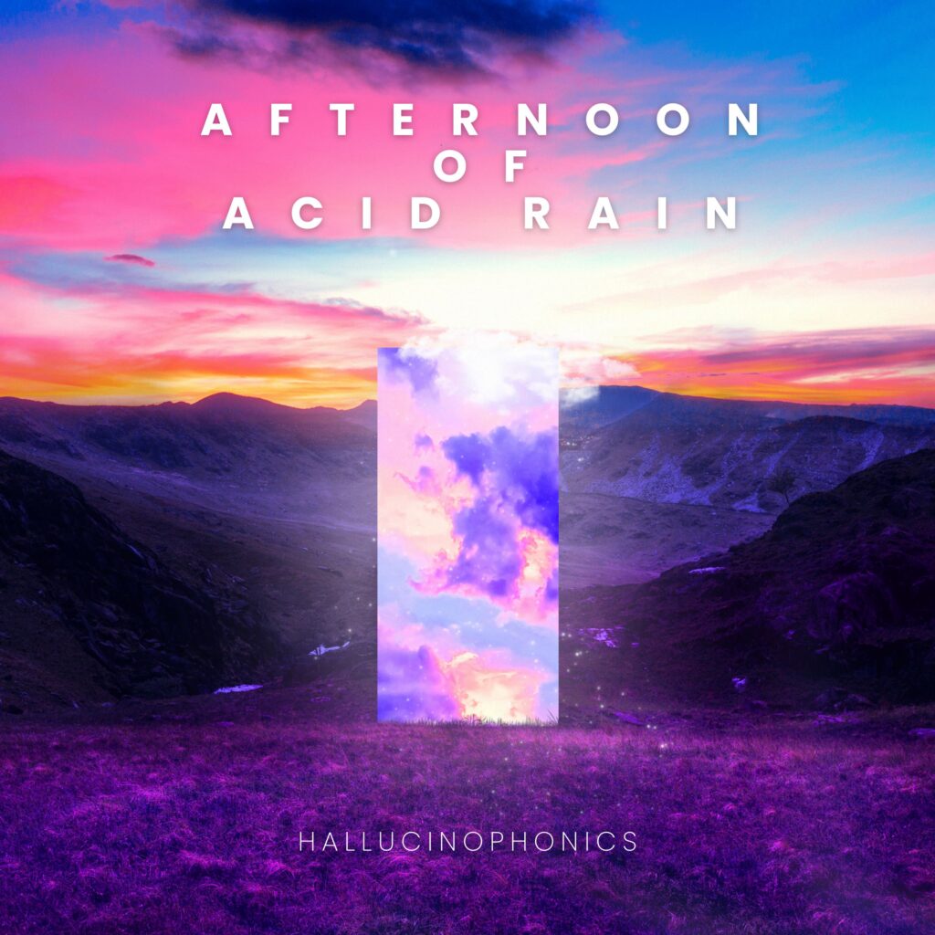 Afternoon of Acid Rain by Hallucinophonics | Rock Era Magazine